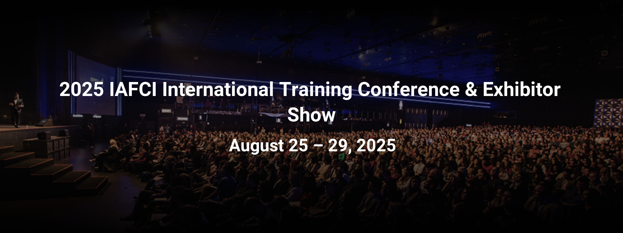 2025 IAFCI International Training Conference & Exhibitor Show Event Website